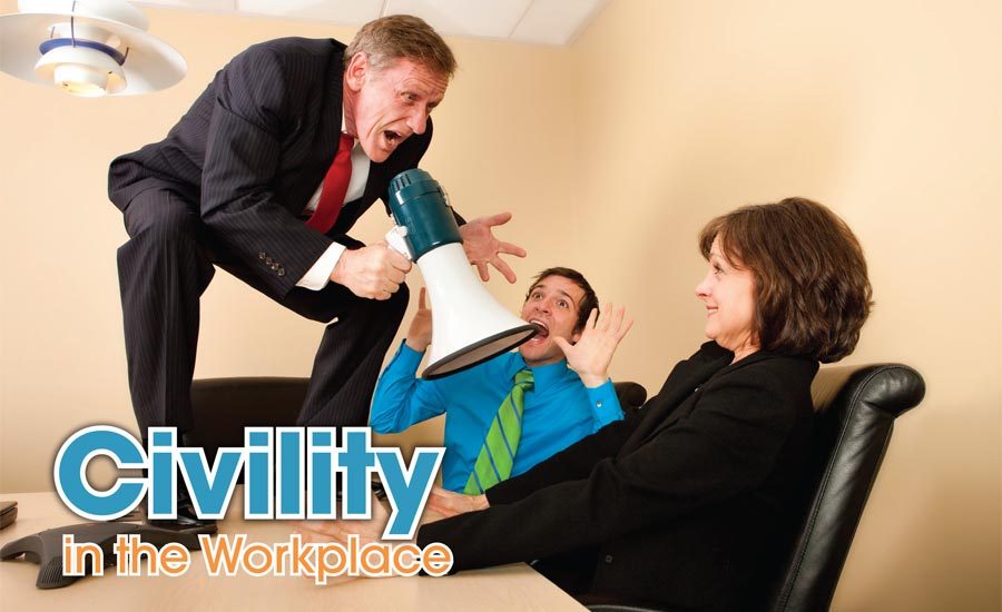 Civility in the Workplace | 2017-08-09 | Restoration & Remediation Magazine