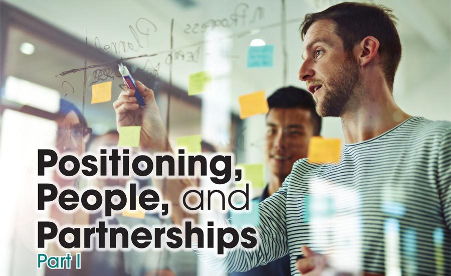 Positioning, People, and Partnerships | Part 1 | 2017-08-15 ...