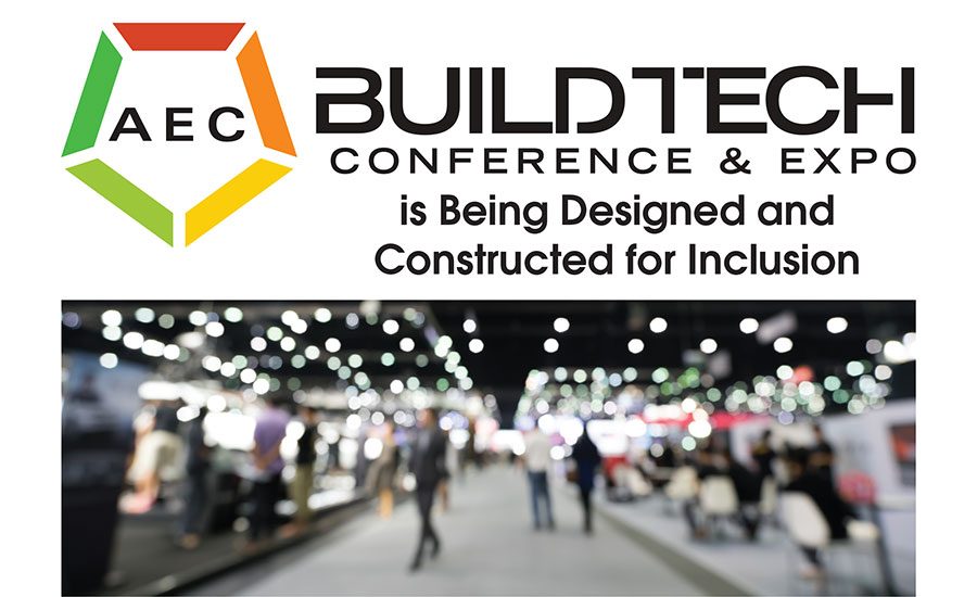 AEC BuildTech Conference & Expo: Designed and Constructed for Inclusion ...