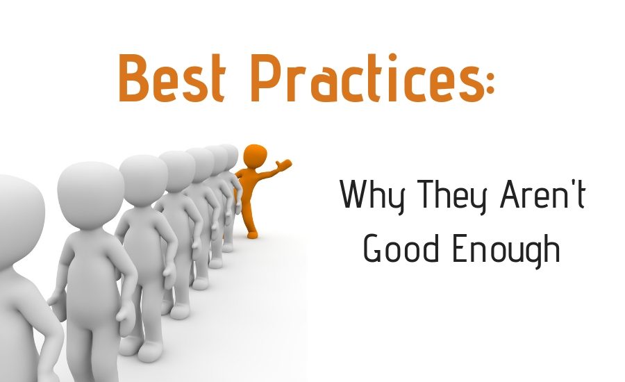 Best Practices: Why They Aren't Good Enough | Restoration & Remediation ...