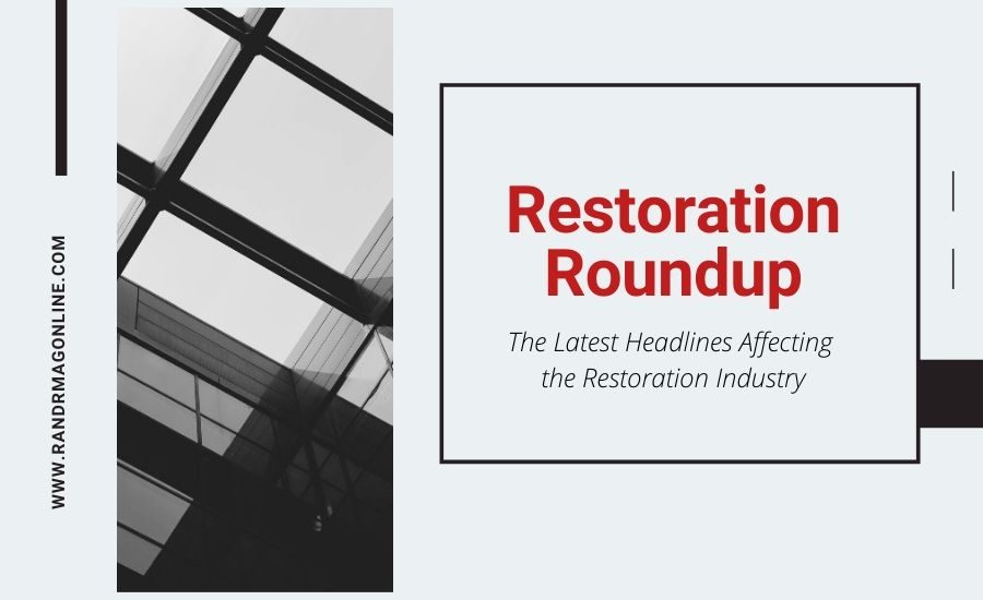 Restoration Roundup: The Latest Headlines Affecting the Restoration ...
