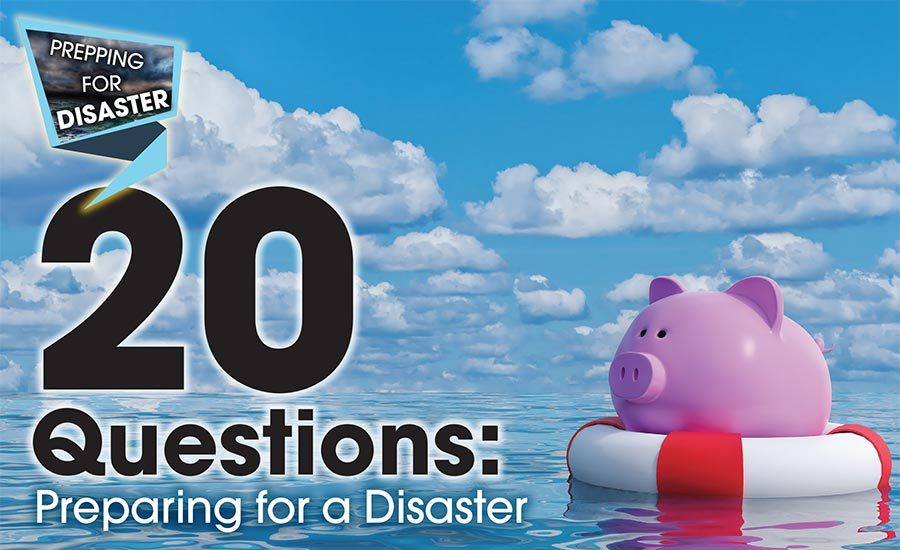 Prepping for Disaster: 20 Questions: Preparing for a Disaster | 2020-04 ...