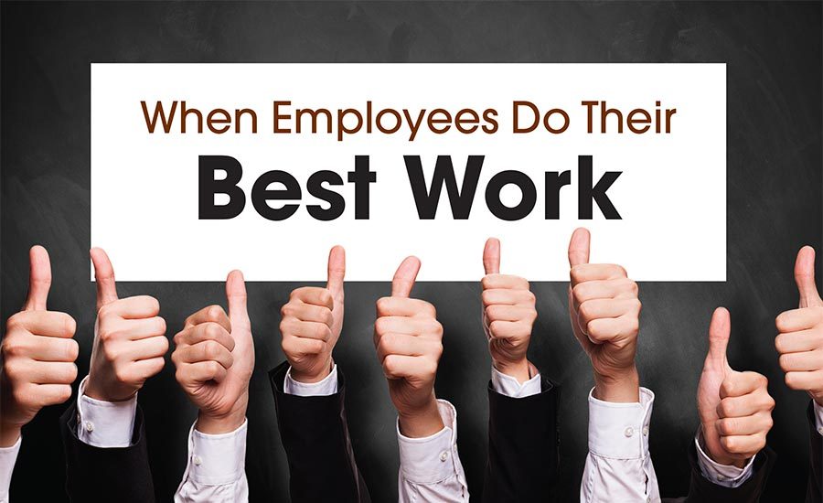 When Employees Do Their Best Work | 2020-03-10 | Restoration ...