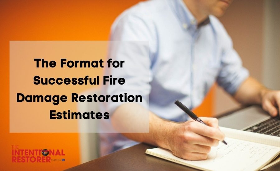 The Format for Successful Fire Damage Restoration Estimates | 2021-02 ...