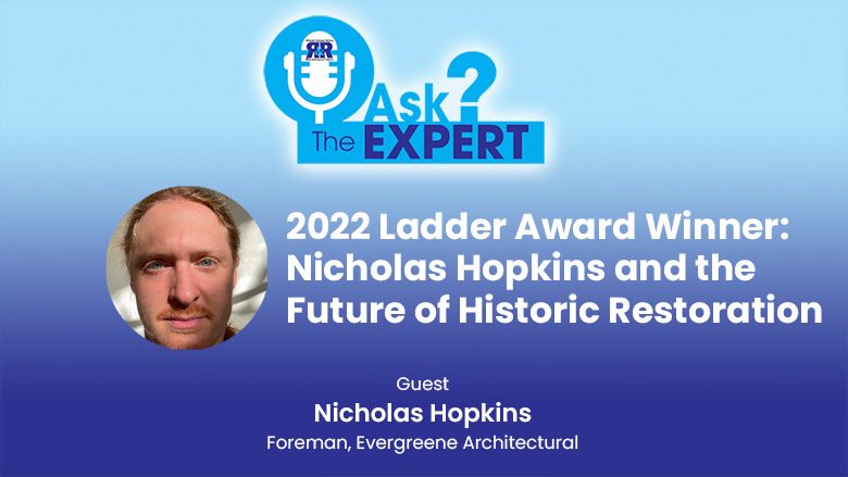 Ladder Award Winner: Nicholas Hopkins and the Future of Historic ...
