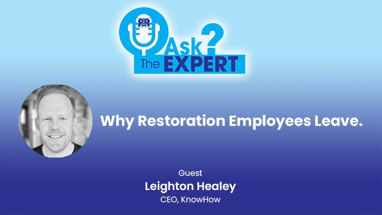 Leighton Healey of KnowHow: Why Restoration Employees Leave ...