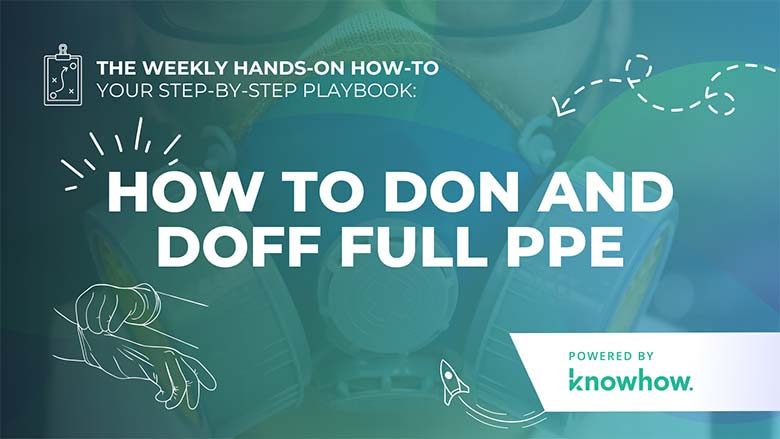 How To Don and Doff Full PPE | Restoration & Remediation Magazine