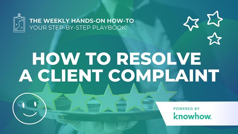 How to Resolve a Client Complaint | Restoration & Remediation Magazine