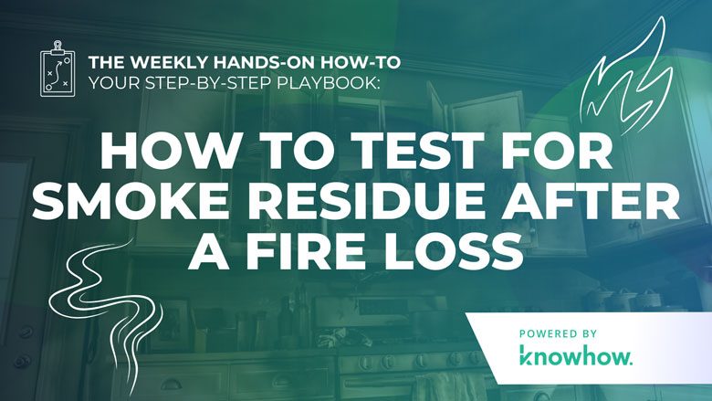 How to Test for Smoke Residue After a Fire Loss | Restoration ...