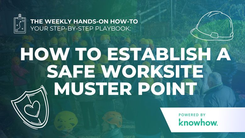 How To Establish a Safe Worksite Muster Point | Restoration ...
