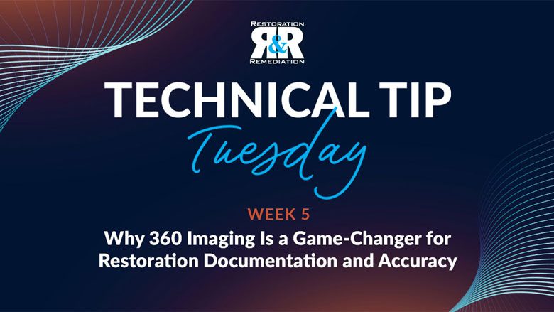 Why 360 Imaging Is a Game-Changer for Restoration Documentation and ...